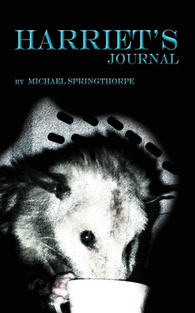 Harriet's Journal von Michael Springthorpe (2012, Taschenbuch) online ...