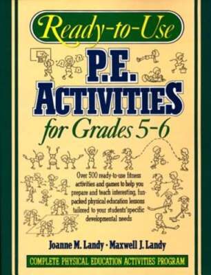 Ready-To-Use Pe Activities Grades 5-6 Book 3 by Joanne M Landy: Used ...