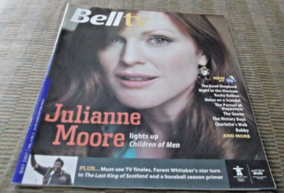 BELL TV Magazine Julianne Moore Forest Whitaker May 2007 Vol 3 Issue No ...