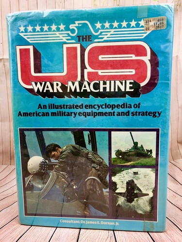 US War Machine Hardcover Illustrated Encyclopedia Of American Military ...