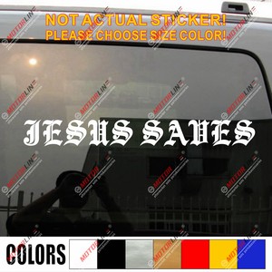 Jesus Saves Decal Sticker Car Vinyl God Christ Christian Bible Bumper ...
