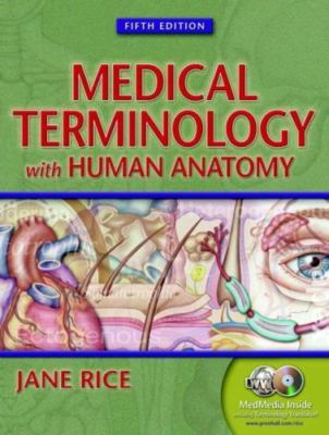 Medical Terminology with Human Anatomy [With CDROM] by Rice, Jane ...