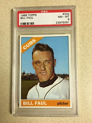 1966 Topps #322 Bill Faul PSA 8 NM-MT CUBS | eBay