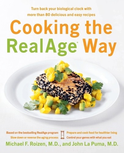 John La Puma Michael F Roizen Cooking the RealAge Way (Paperback ...