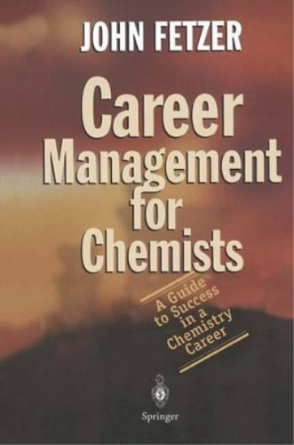 John Fetzer Career Management for Chemists (Paperback) 9783642058868 | eBay