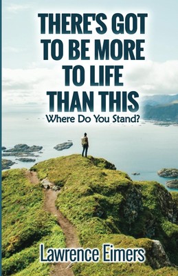 There's Got to Be More to Life Than This | eBay