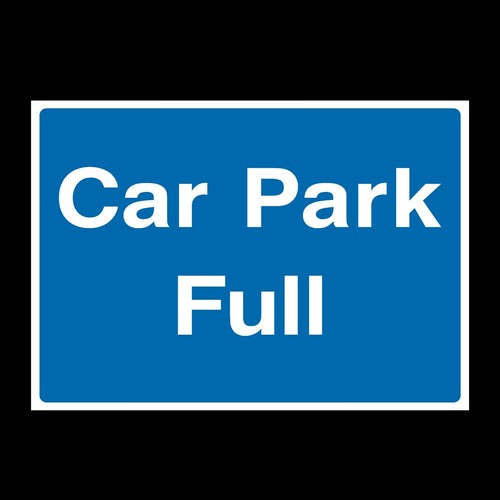 Car Park Full Plastic Sign OR Sticker - A6 A5 A4 (P23) | eBay