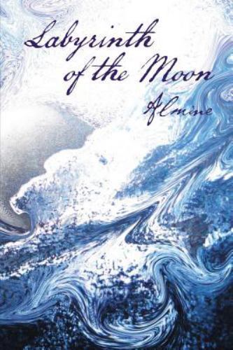 Labyrinth of the Moon : 2nd Edition by Almine (2014, Trade Paperback ...