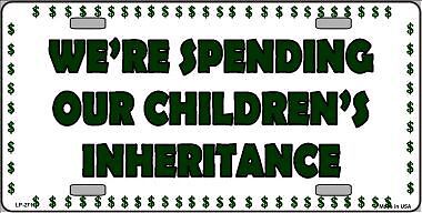 Spending Inheritance Metal Novelty License Plate Tag LP271 | eBay