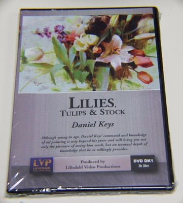 Daniel Keys: Lilies, Tulips, Stock - Art Instruction DVD | eBay