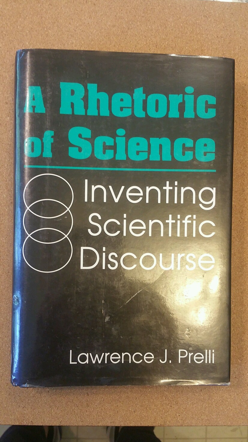 A Rhetoric of Science: Inventing Scientific Discourse (Studies in ...