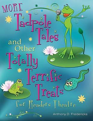 MORE Tadpole Tales and Other Totally Terrific Treats for Readers ...