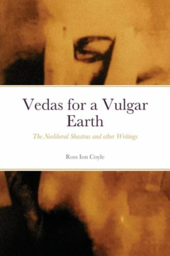 Vedas for a Vulgar Earth by Ross Coyle (2020, Trade Paperback) for sale ...