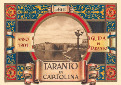 [Taranto storia] TARANTO IN CARTOLINA Guida alla Città nell'anno 1901 ...