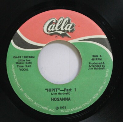 Hear! Modern Soul 45 Hosanna - Hipit-Part 1 / Hipit-Part 2 On Calla | eBay