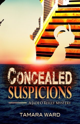 Concealed Suspicions: A Jade O'Reilly Mystery 9781511545914 Fast Free ...