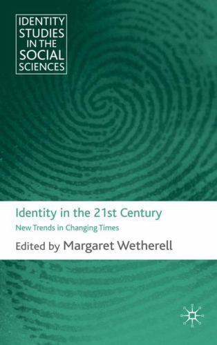Identity in the 21st Century: New Trends in Changing Times (Identity ...