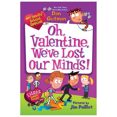 My Weird School Special: Oh, Valentine, We've Lost Our Minds ...