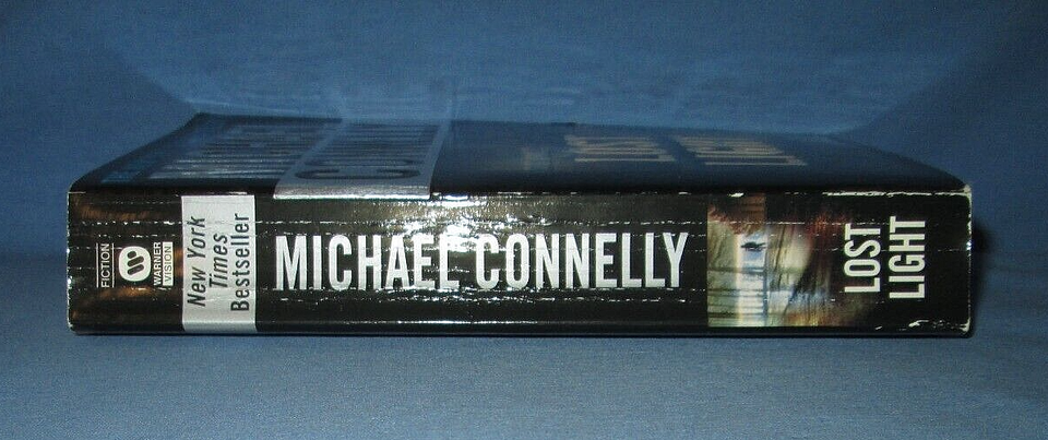 Lost Light By Michael Connelly, A Harry Bosch Novel, 2004, 1st Printing ...
