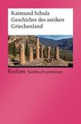 Geschichte des antiken Griechenland Raimund Schulz Taschenbuch 464 S ...