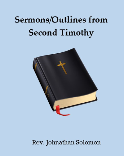 Sermon Outlines from Second Timothy for Busy Preachers | eBay
