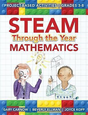 STEAM Through the Year - Mathematics by Beverly Ellman, Gary Carnow and ...