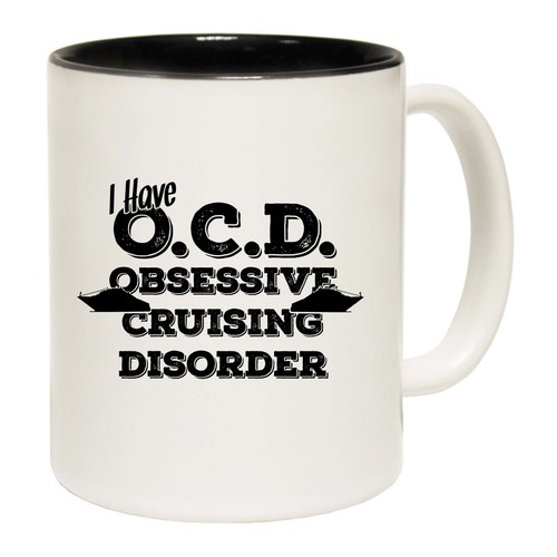 I Have Ocd Obsessive Cruising Disorder Funny Novelty Coffee Mug GIFT ...