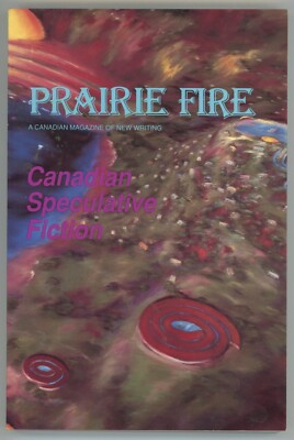 Prairie Fire Canadian Speculative Fiction Vol 15 No 2 Summer 1994 ...