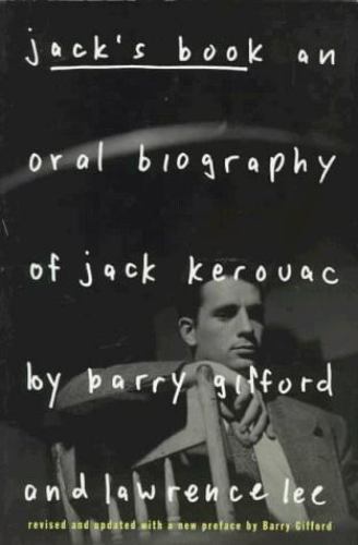 Jack's Book : An Oral Biography of Jack Kerouac by Lawrence Lee and ...