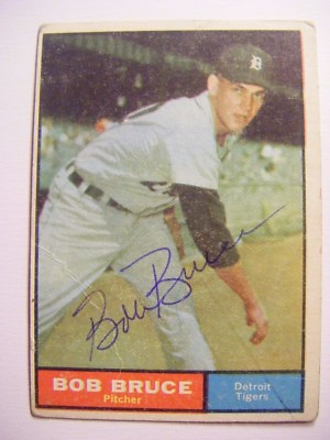 BOB BRUCE signed TIGERS 1961 Topps baseball card AUTO BRAVES ASTROS ...