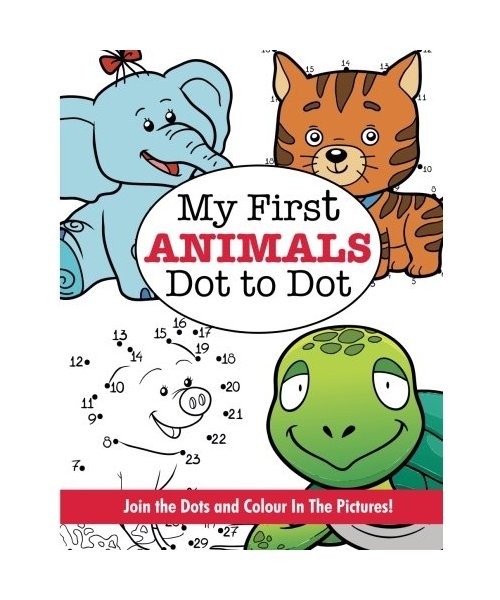 My First ANIMALS Dot to Dot Book [Super Fun Dot to Dot for Kids ...