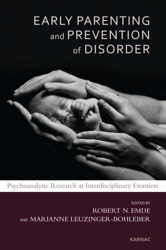 Early Parenting and Prevention of Disorder : Psychoanalytic Research at ...