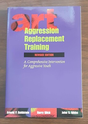 AGGRESSION REPLACEMENT TRAINING: A COMPREHENSIVE - VERY GOOD ...
