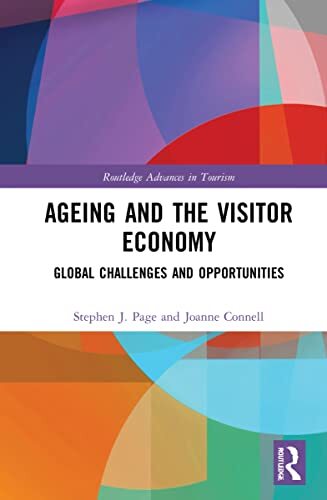 Joanne Connell - Ageing and the Visitor Economy Global Challenges an ...