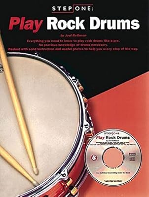 Step One: Play Rock Drums (Step One Teach Yourself), Rothman, Joel ...