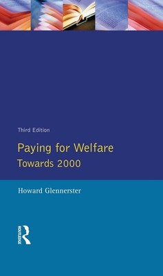 Paying For Welfare: Towards 2000 by Howard Glennerster (English ...