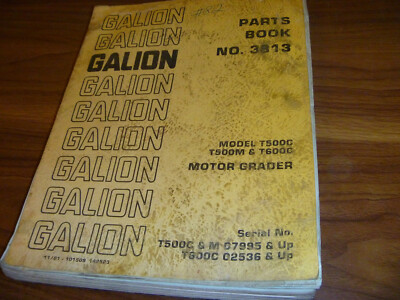 Galion T500M T500C T600C Motor Grader Parts Catalog Manual S/N 07995 ...