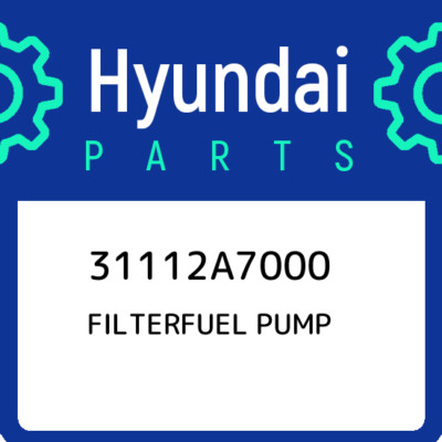 31112A7000 Hyundai Filterfuel pump 31112A7000, New Genuine OEM Part | eBay