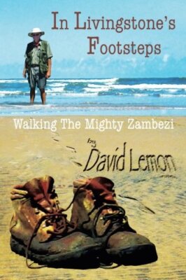 In Livingstone's Footsteps: Walking th..., Lemon, David | eBay.de