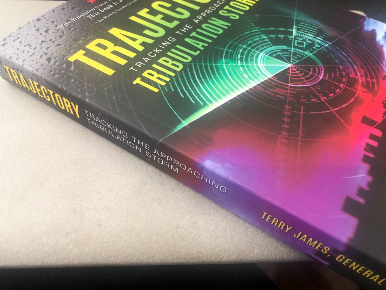 Trajectory : Tracking the Approaching Tribulation Storm by Terry James ...