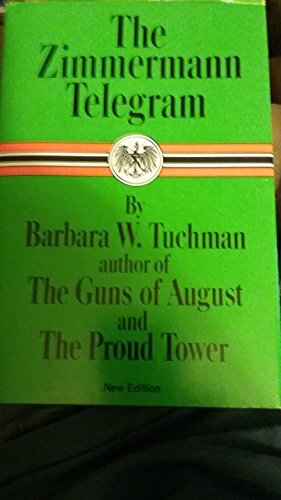 The Zimmermann Telegram by Tuchman, Barbara W. (Hardcover ...