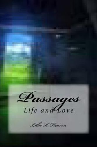 Passages : Life and Love by Lithe Heaven (2014, Trade Paperback) for ...