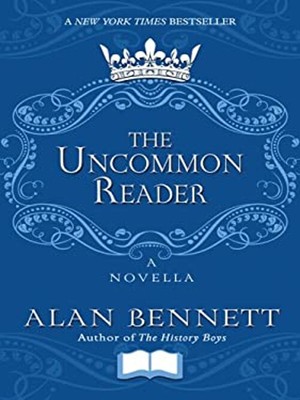 The Uncommon Reader Hardcover Alan Bennett 9781410406712| eBay