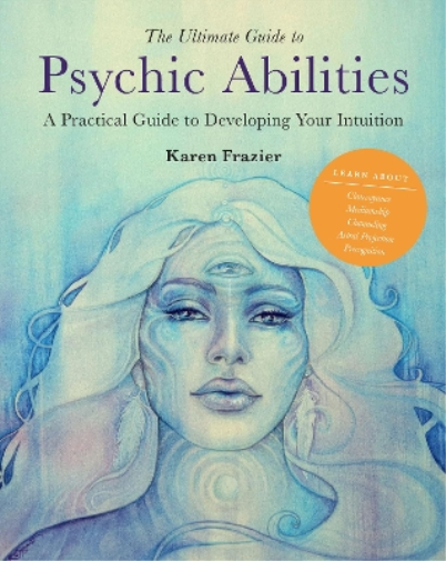 Karen Frazier The Ultimate Guide to Psychic Abilities (Poche) | eBay