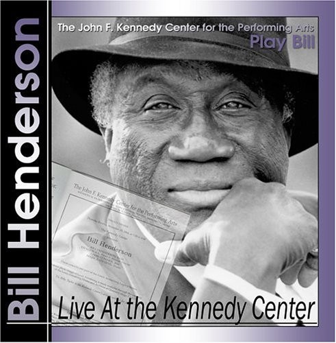BILL HENDERSON & THE ED VODICKA - Live At The Kennedy Center - CD ...