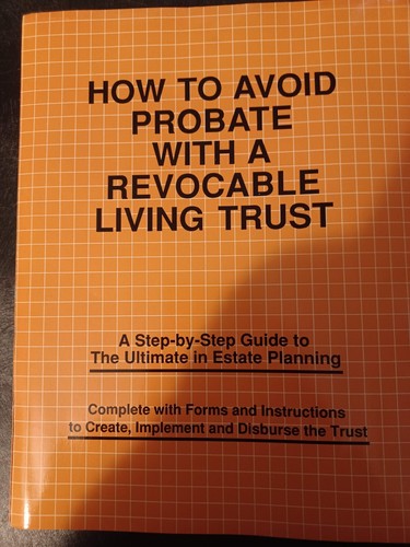 How to Avoid Probate with a Revocable Living Trust A Step By Step Guide ...