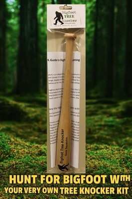 Bigfoot Tree Knocker Sasquatch Wood Knocking Stick Gone Squatchin ...