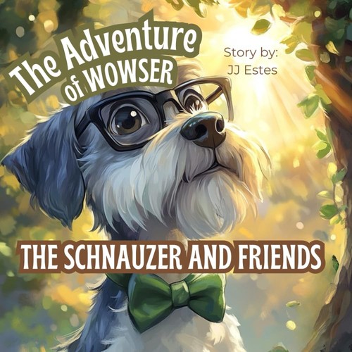 The Adventure of Wowser: THE SCHNAUZER AND FRIENDS | eBay
