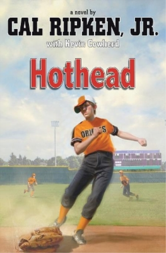 Cal Ripken Jr. Kevin Cowherd Hothead (Poche) 9781423140030 | eBay