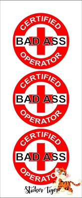 3 - Red Certified Bad Ass Operator Helmet/Hard Hat/Motorcycle Sticker ...